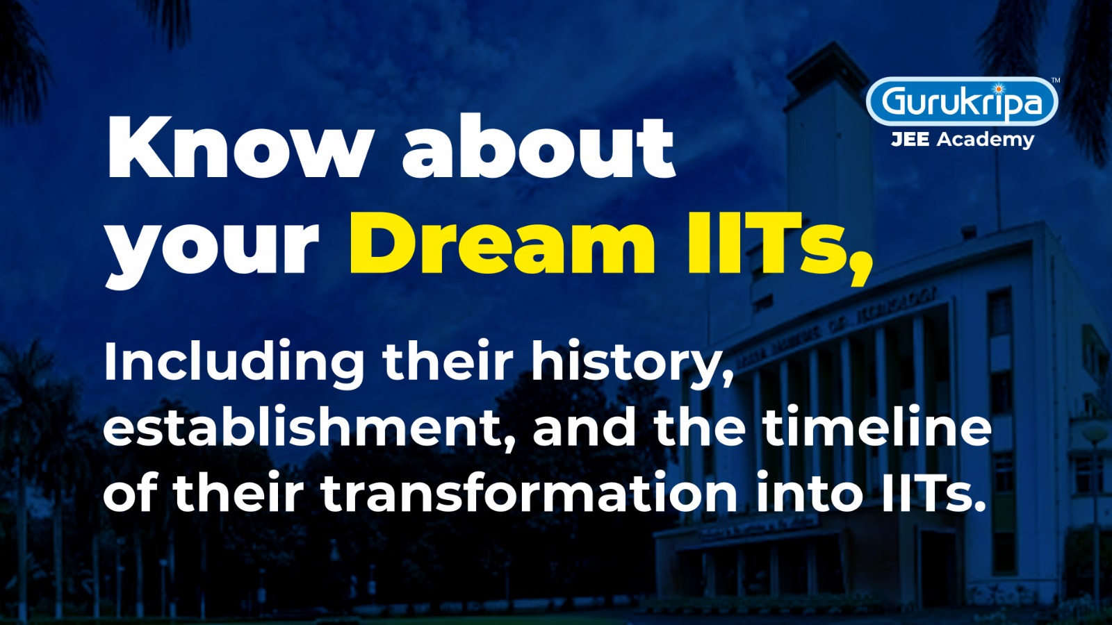 India 23 IITs College Brief Information